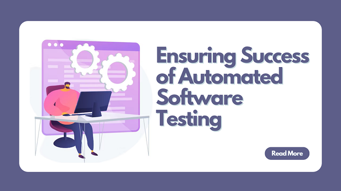 Keys to Achieving Success in Automated Software Testing