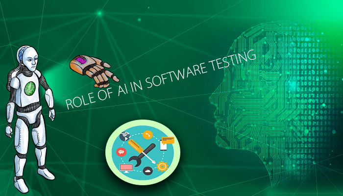 AI In Software Testing : 6 Important Roles To Play