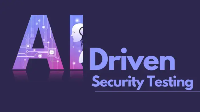 AI-Driven Security Testing: The Ultimate Guide 2025 - Thinksys Inc.